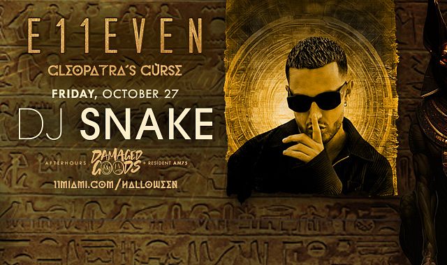 DJ SNAKE Tickets at E11EVEN Miami in Miami by 11 Miami | Tixr