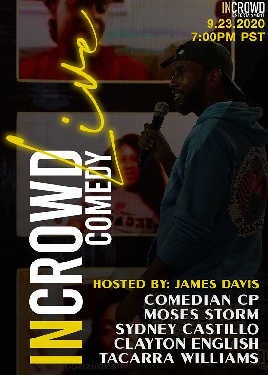 InCrowd Comedy Live! w/ James Davis & Moses Storm Tickets at The ...