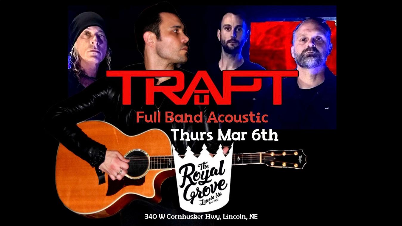 Trapt | Acoustic Show Tickets at The Royal Grove in Lincoln by The ...