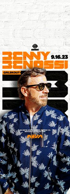 Benny Benassi Tickets at Nova SD in San Diego by Nova SD | Tixr