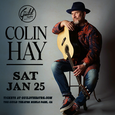 Colin Hay Tickets at The Guild Theatre in Menlo Park by The Guild Theatre | Tixr