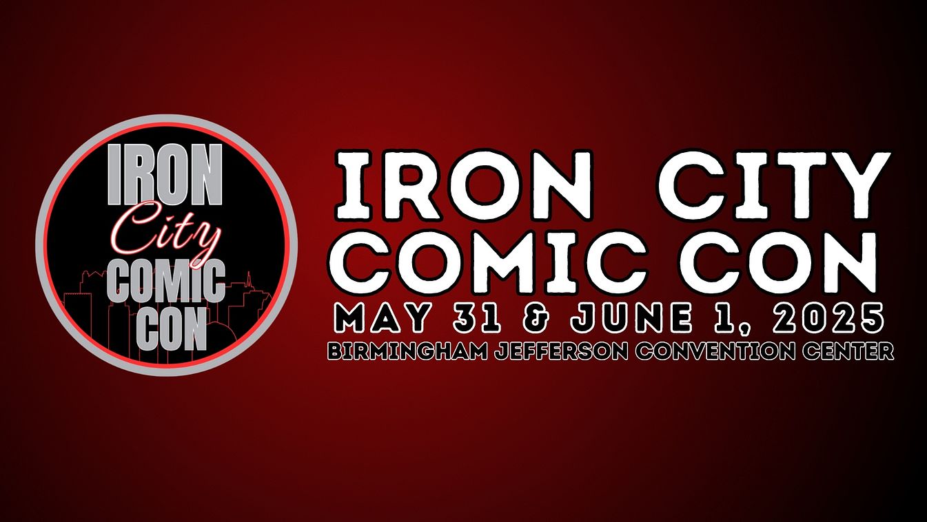 Iron City Comic Con 2025 Tickets at Birmingham–Jefferson Convention ...