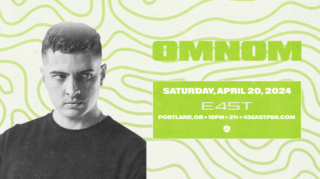 OMNOM Tickets at 45 East in Portland by 45 East | Tixr