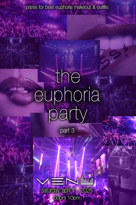 Euphoria - The Party Tickets at VENU in Buffalo by VENU | Tixr
