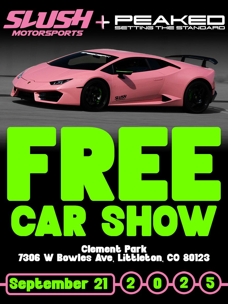 Slush Motorsports + Peaked Free Car Show Tickets at Clement Park in ...