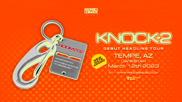 Knock2 Tickets at Darkstar in Tempe by .Relentless Beats | Tixr