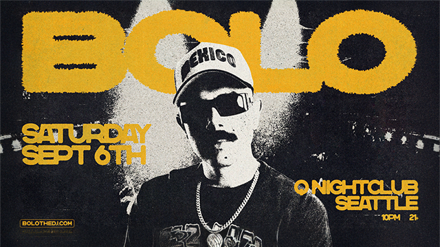 BOLO Tickets at Q Nightclub in Seattle by Q Nightclub | Tixr