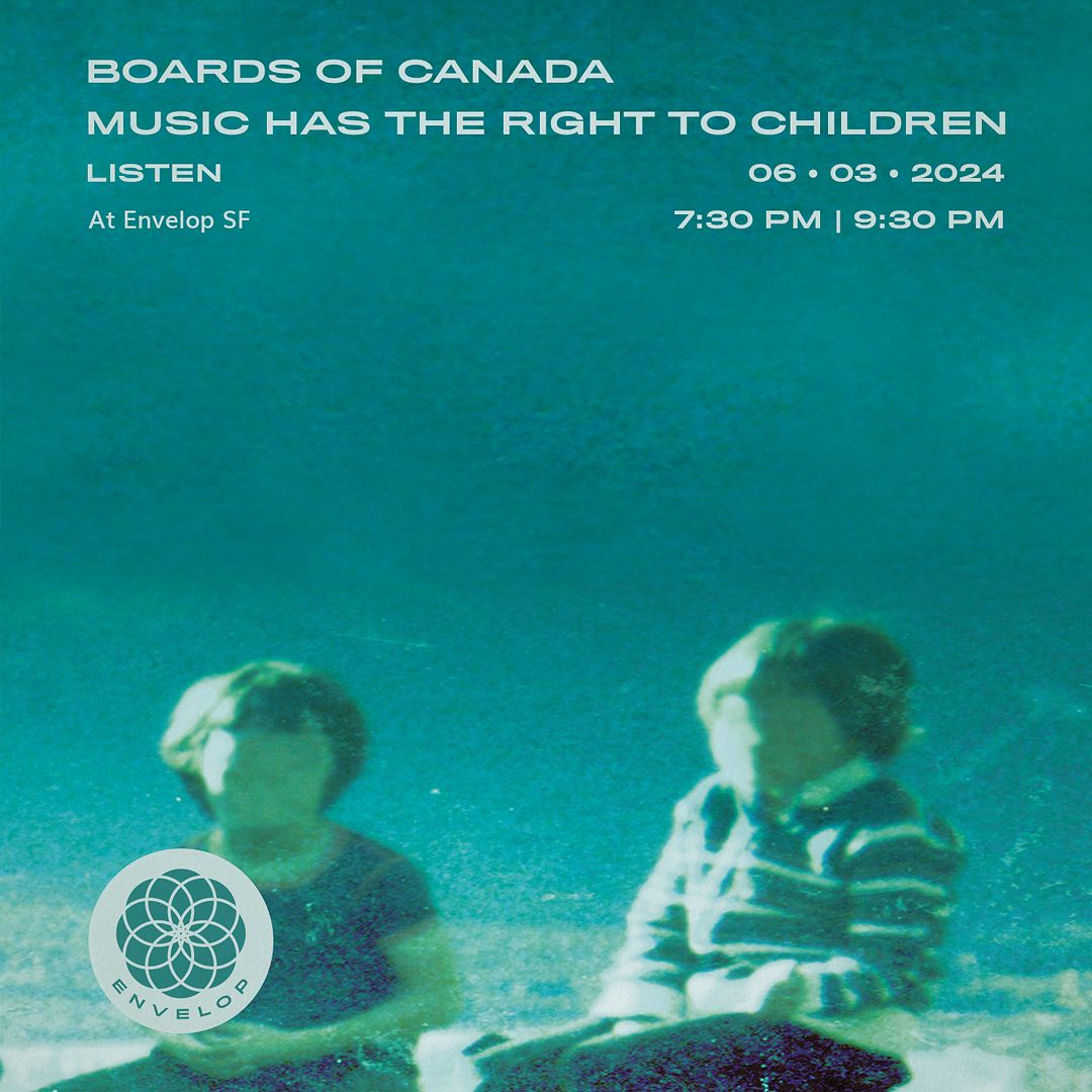 Envelop SF - Boards of Canada - Music Has the Right to Children ...