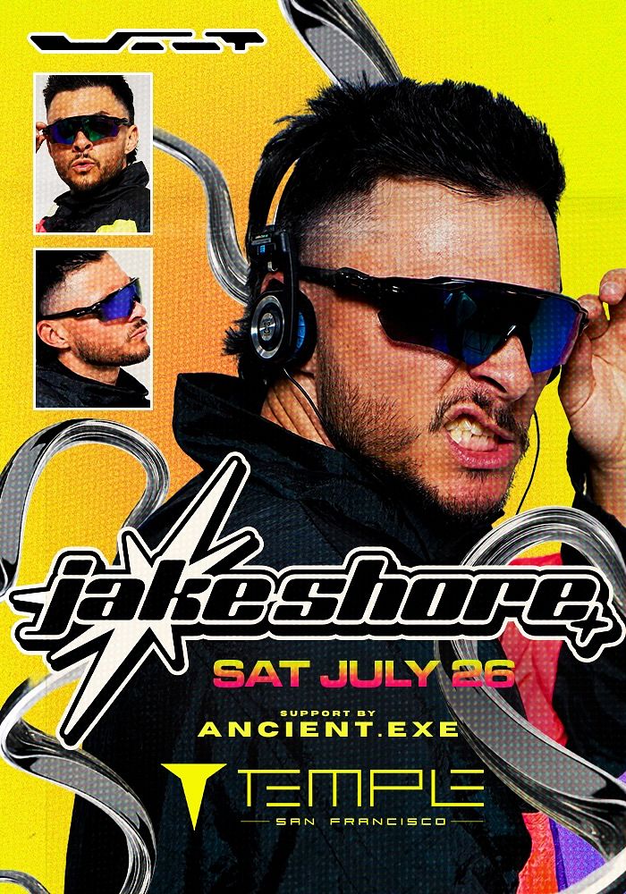 Jake Shore Tickets at Temple San Francisco in SF by Temple Nightclub San Francisco | Tixr