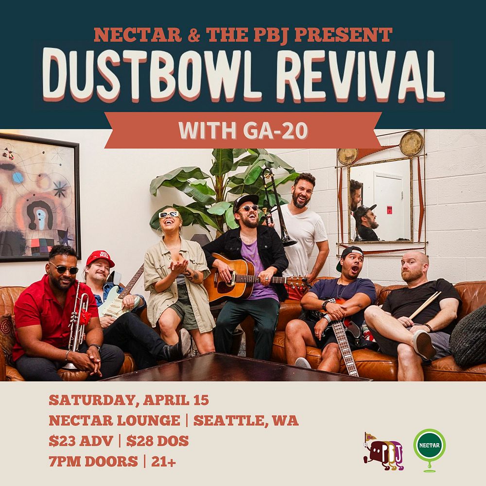 DUSTBOWL REVIVAL w/ GA-20 Tickets at Nectar Lounge in Seattle by Nectar Lounge | Tixr