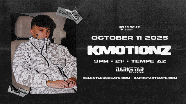 K Motionz Tickets at Darkstar in Tempe by .Relentless Beats | Tixr
