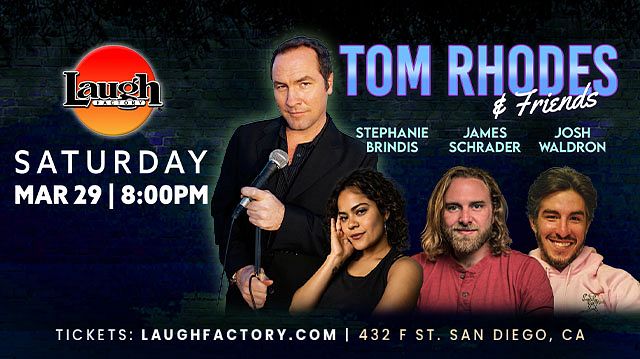 Tom Rhodes & Friends Tickets at Laugh Factory San Diego in San Diego by ...