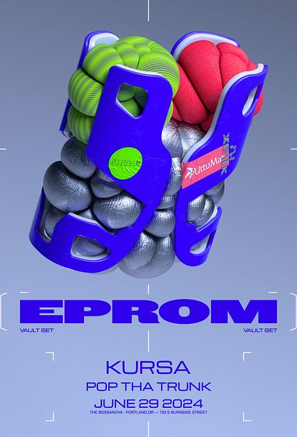 EPROM [VAULT SET] + KURSA Tickets at Bossanova Ballroom in Portland by ...