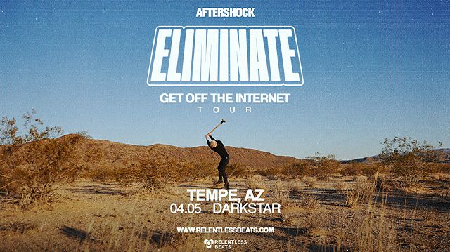 Eliminate Tickets at Darkstar in Tempe by .Relentless Beats | Tixr