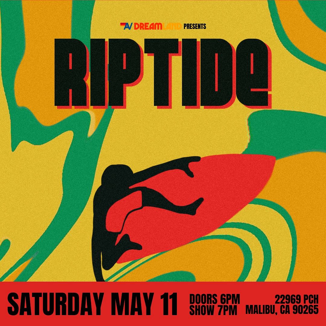 Riptide Tickets at Aviator Nation Dreamland in Malibu by Dreamland | Tixr
