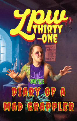 LPW 31: Diary of a Mad Grappler Tickets at The Rec Room South Edmonton ...