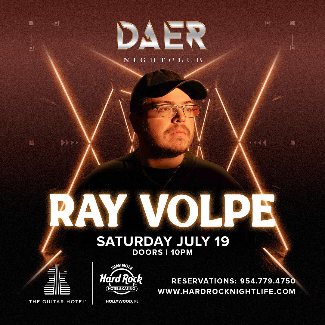 Ray Volpe | DAER Nightclub Tickets at DAER Nightclub South Florida in ...