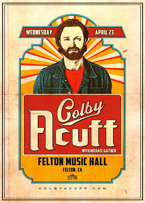 Colby Acuff Tickets at Felton Music Hall in Felton by Felton Music Hall ...
