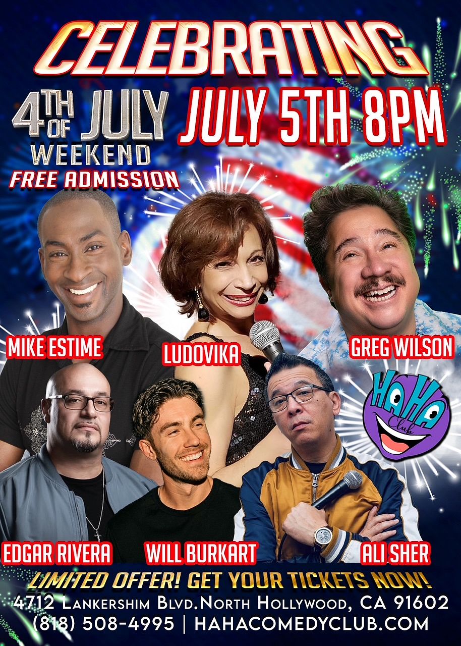 4th of July Weekend Show Tickets at Ha Ha Comedy Club in Los Angeles by ...