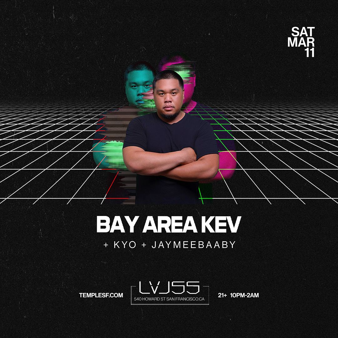Bay Area Kev @ LVL 55 Tickets at Temple San Francisco in SF by Temple ...