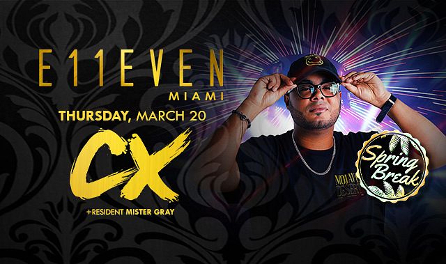 CX Tickets at E11EVEN Miami in Miami by 11 Miami | Tixr