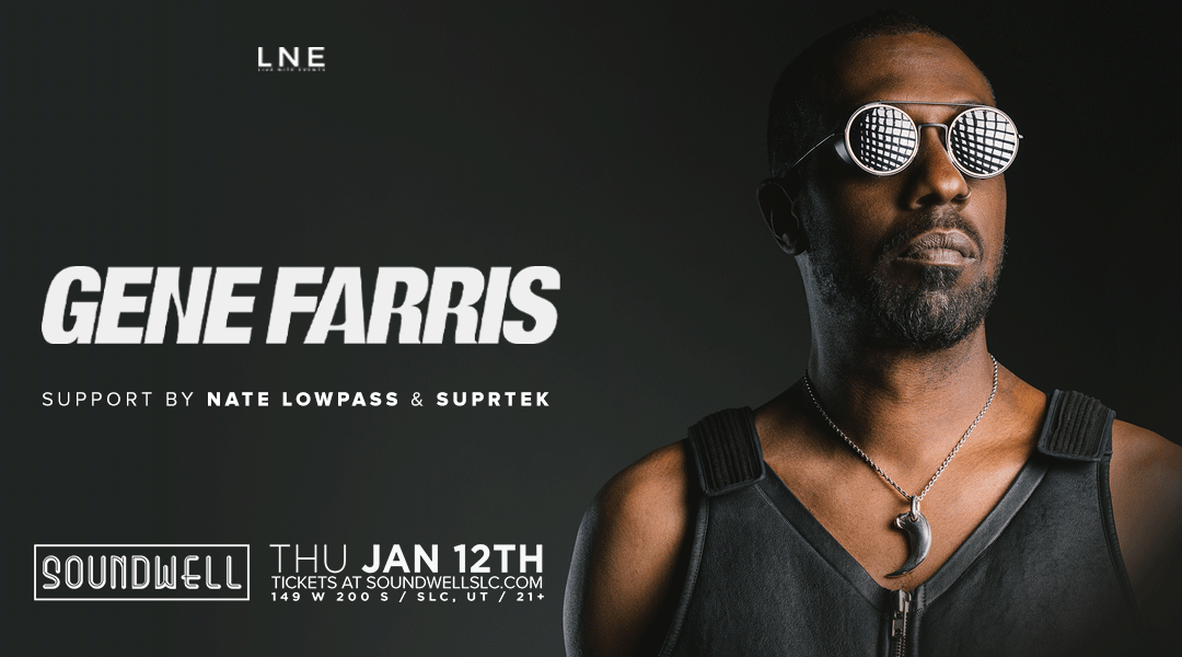 Gene Farris at Soundwell Tickets at Soundwell in Salt Lake City by LNE ...