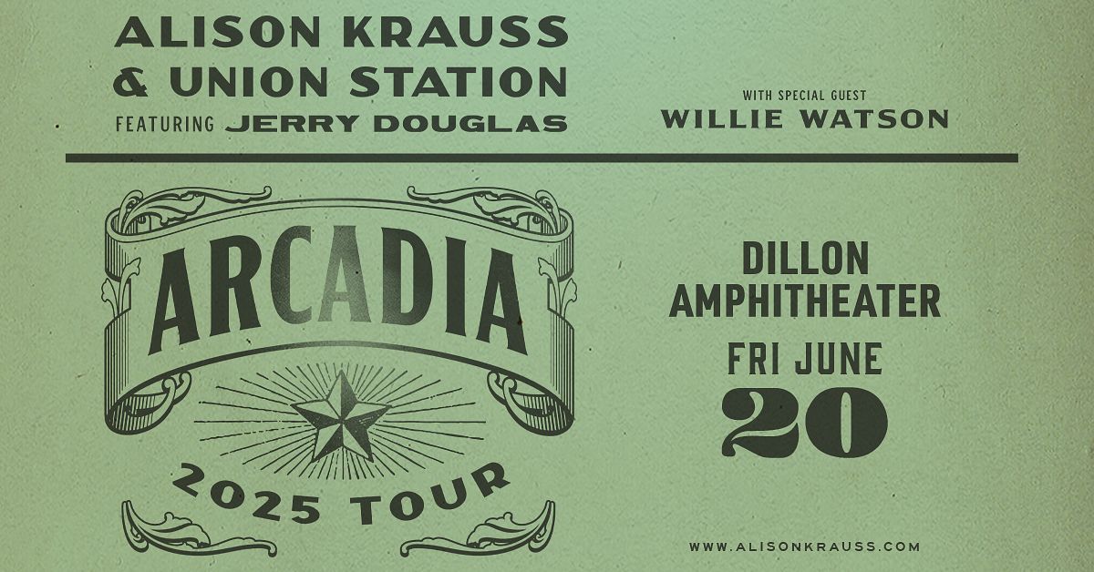 ALISON KRAUSS & UNION STATION featuring JERRY DOUGLAS Tickets at Dillon ...