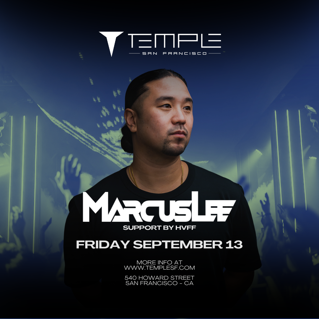 MARCUS LEE & DJ HVFF Tickets at Temple Nightclub in SF by Temple Nightclub San Francisco | Tixr