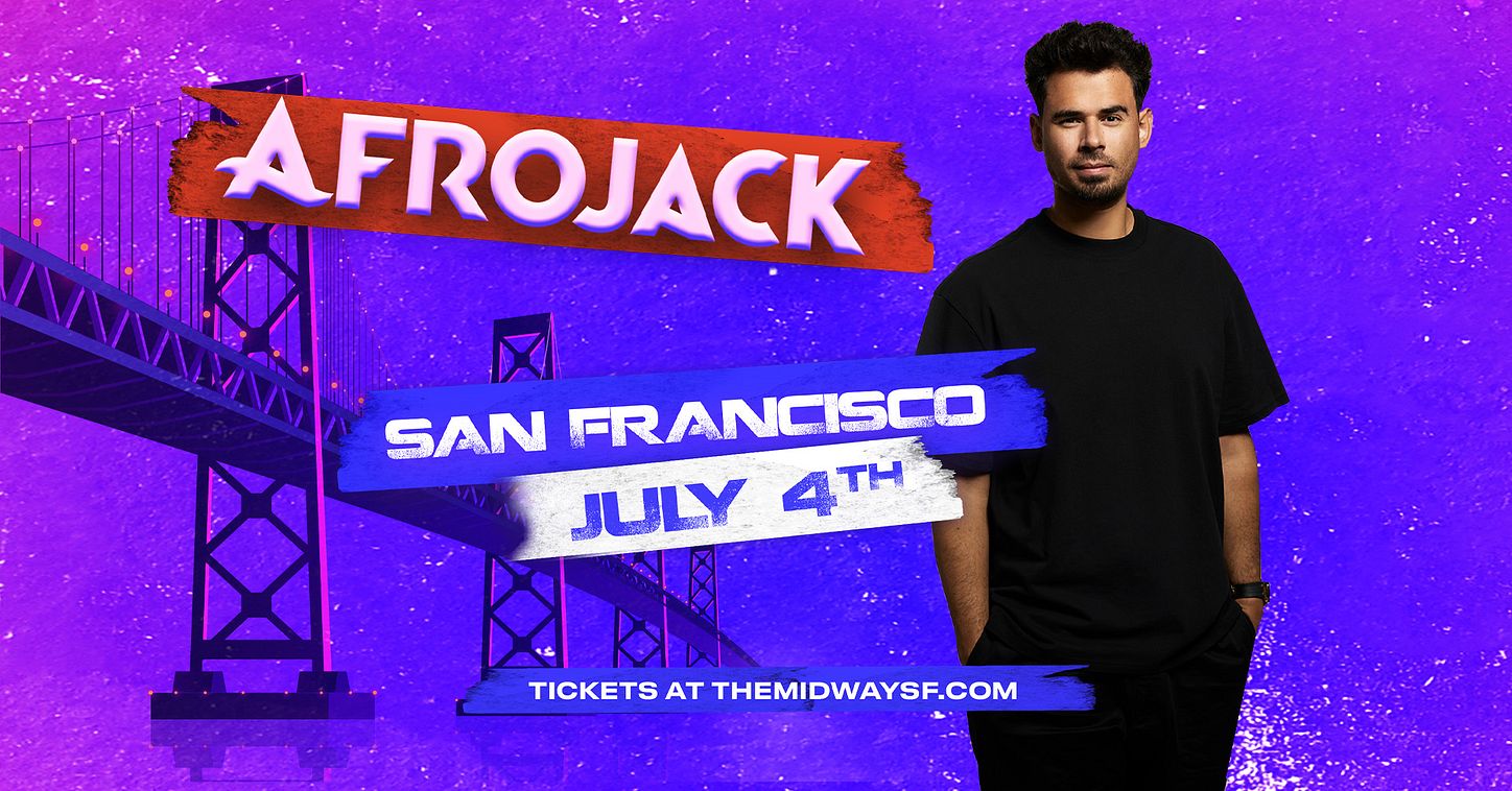 Afrojack Tickets at The Midway in San Francisco by The Midway SF | Tixr