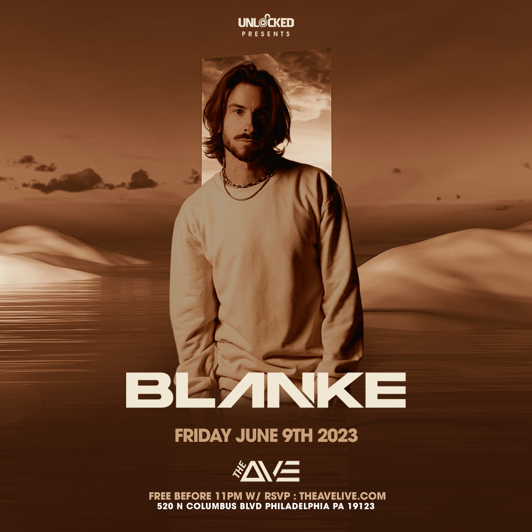 Blanke Tickets at The Ave Live in Philadelphia by Unlocked Presents | Tixr