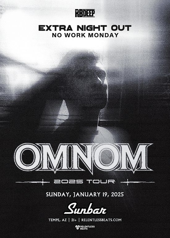 Omnom Tickets at Sunbar Tempe in Tempe by .Relentless Beats | Tixr