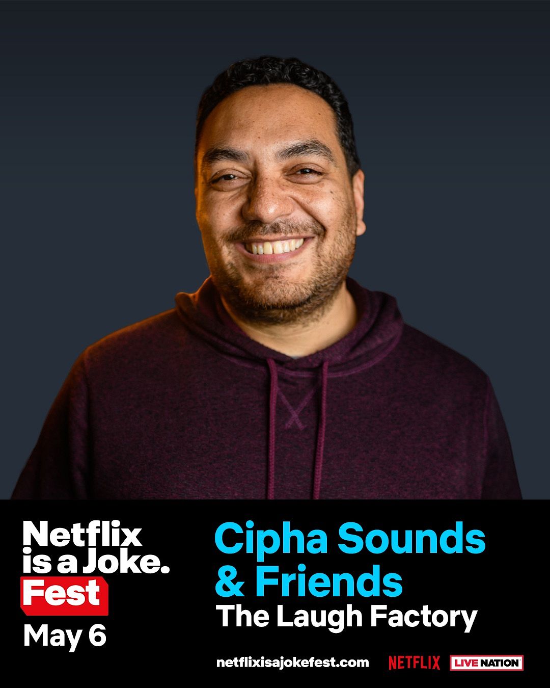 Netflix Is A Joke Presents: Cipha Sounds & Friends Tickets at Laugh ...