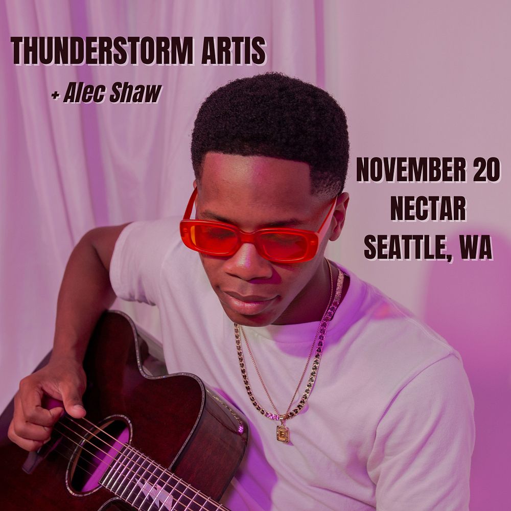 THUNDERSTORM ARTIS with Alec Shaw Tickets at Nectar Lounge in Seattle by Nectar Lounge | Tixr