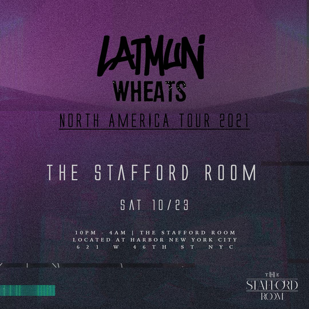 The Stafford Room: Latmun x Wheats Tour Tickets at Harbor Nightclub in ...