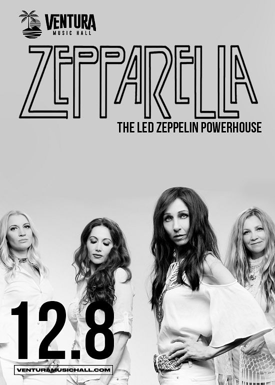 Zepparella the Led Zeppelin Powerhouse Tickets at Ventura Music Hall in ...