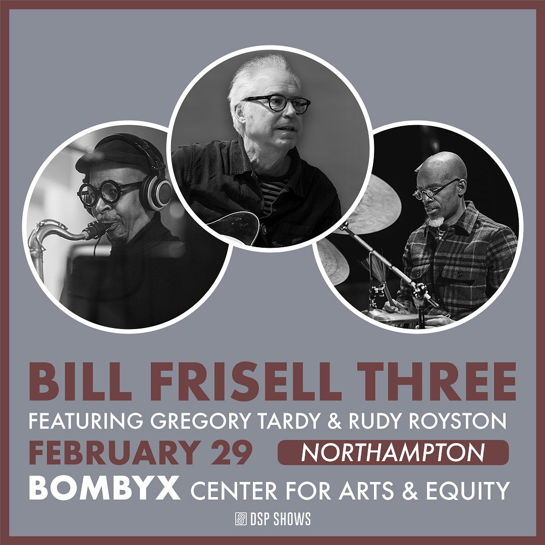 Bill Frisell THREE featuring Gregory Tardy & Rudy Royston Tickets at ...
