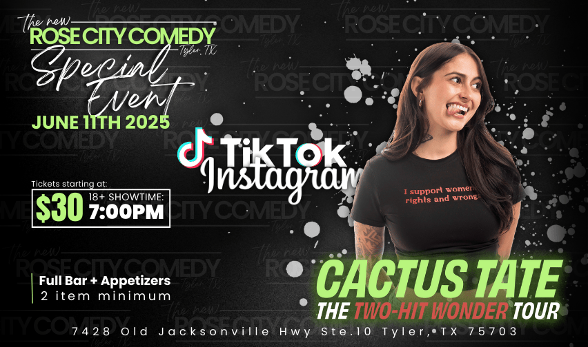 CACTUS TATE Tickets at Rose City Comedy in Tyler by Rose City Comedy Club | Tixr