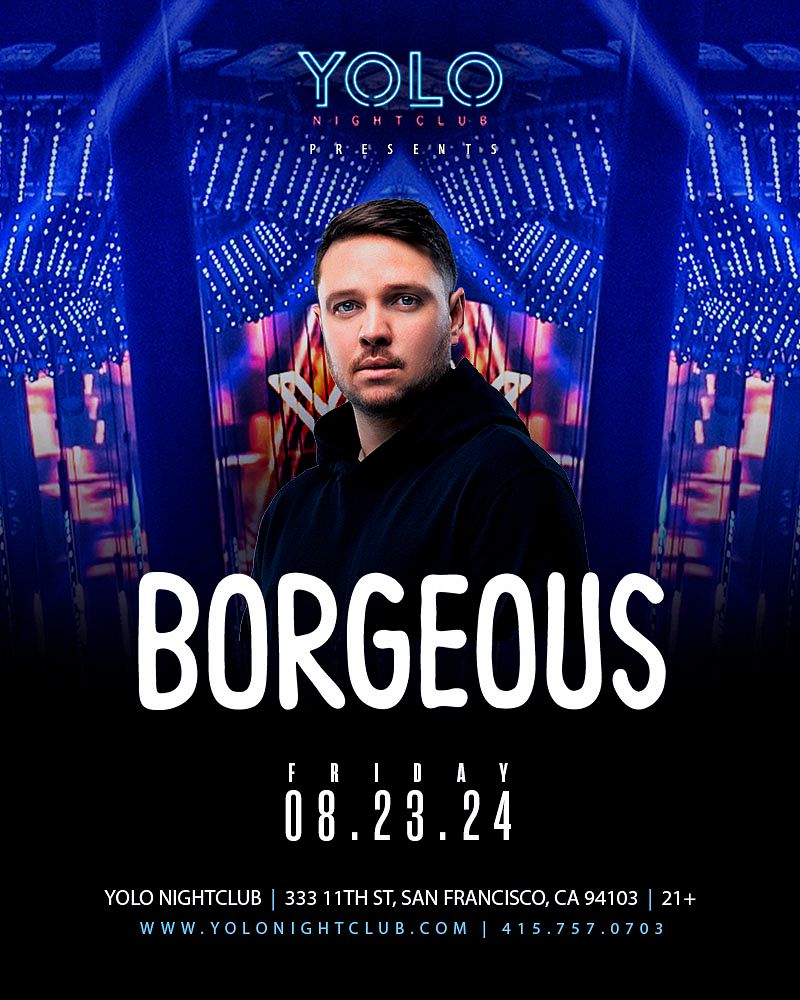 Borgeous Tickets at YOLO Nightclub in SF by YOLO Nightclub | Tixr