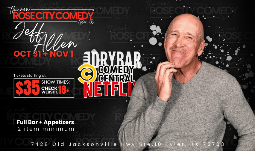 JEFF ALLEN Tickets at Rose City Comedy in Tyler by Rose City Comedy ...