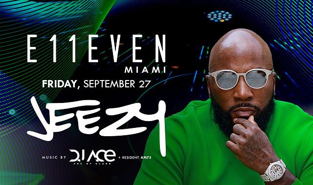 JEEZY Tickets at E11EVEN Miami in Miami by 11 Miami | Tixr