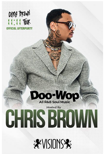 DOO-WOP: CHRIS BROWN Official Afterparty Chicago Tickets at Visions ...
