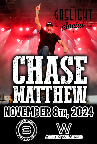 Chase Matthew Tickets at The Gaslight Social in Casper by Casper ...