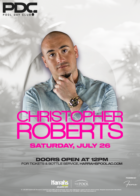 CHRIS ROBERTS at The Pool Day Club Tickets at The Pool at Harrah's ...