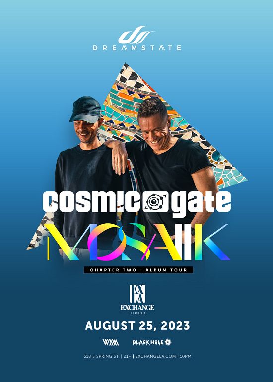 Cosmic Gate Tickets at Exchange LA in Los Angeles by Exchange LA | Tixr