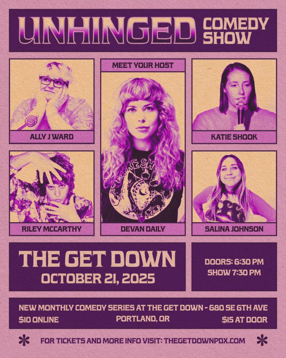 UNHINGED Comedy Show (seated show) Tickets at The Get Down in Portland ...