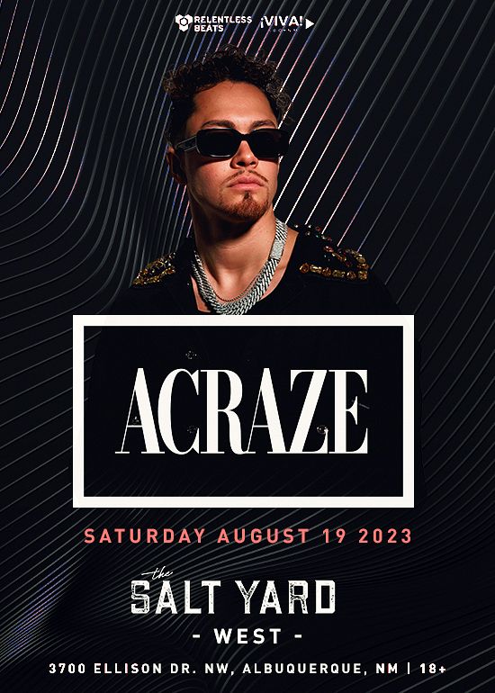 ACRAZE Tickets at Salt Yard - West in Albuquerque by RB - Albuquerque ...