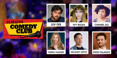 Lev Fer, Delaney Ortiz, Ivy Wolk, & More! Tickets at St. Marks Comedy ...