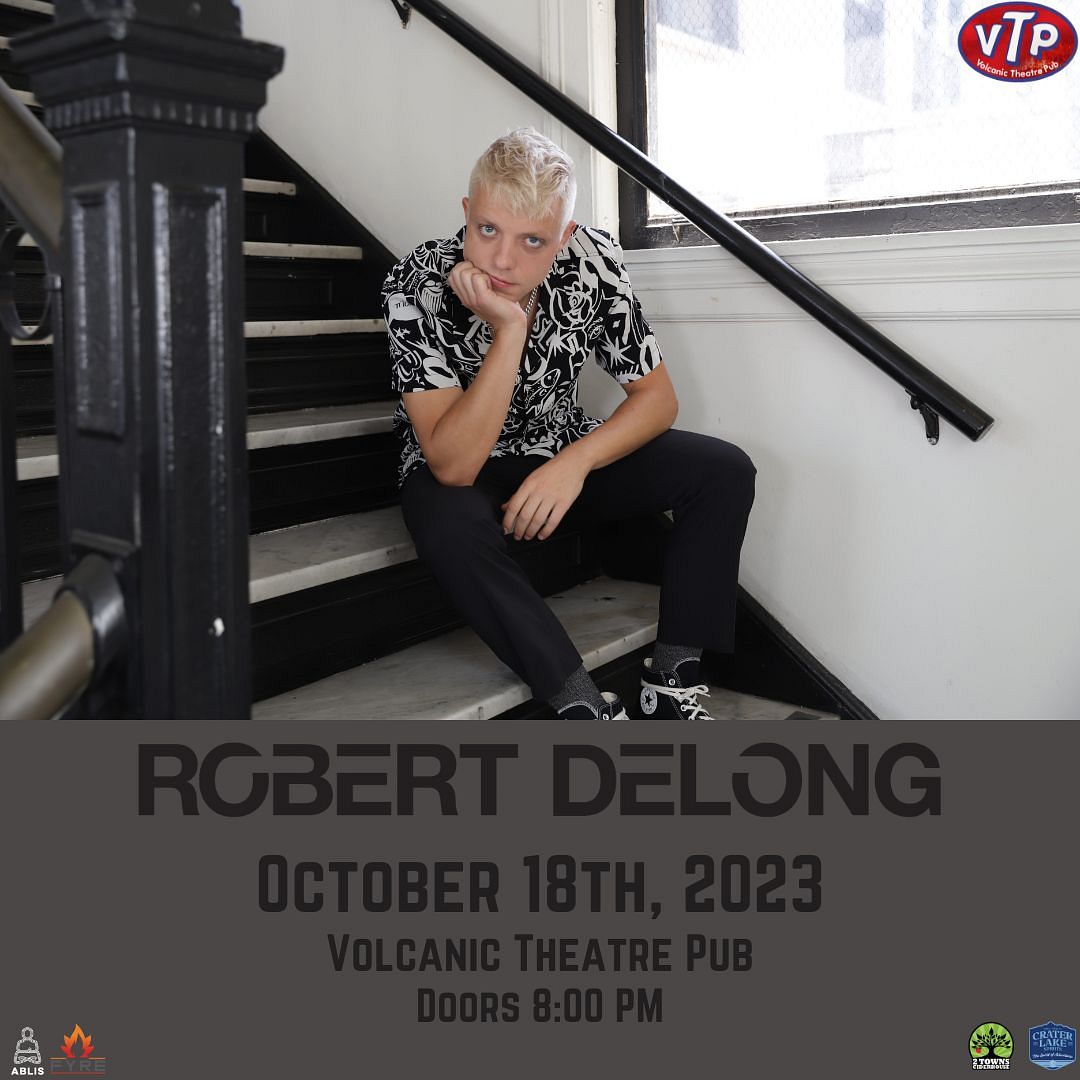 Robert Delong Tickets at Volcanic Theater Pub in Bend by Volcanic ...