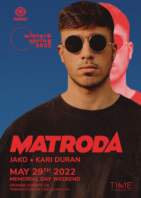 Matroda Tickets at TIME Nightclub in Costa Mesa by Time Nightclub | Tixr