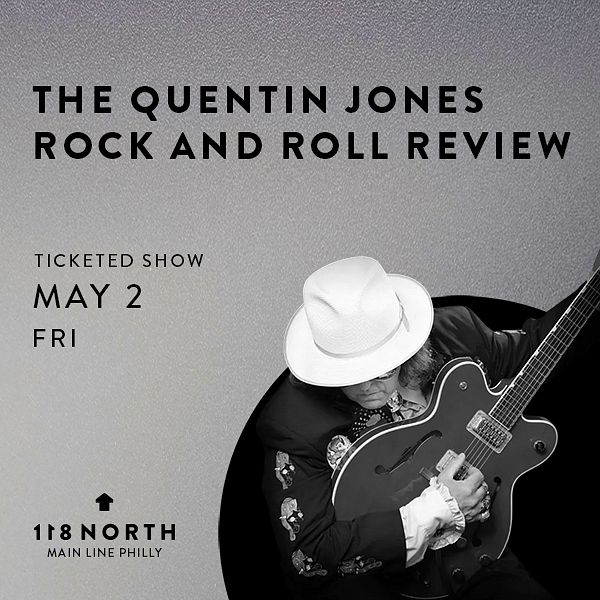 The Quentin Jones Rock and Roll Review Tickets at 118 North in Wayne by ...